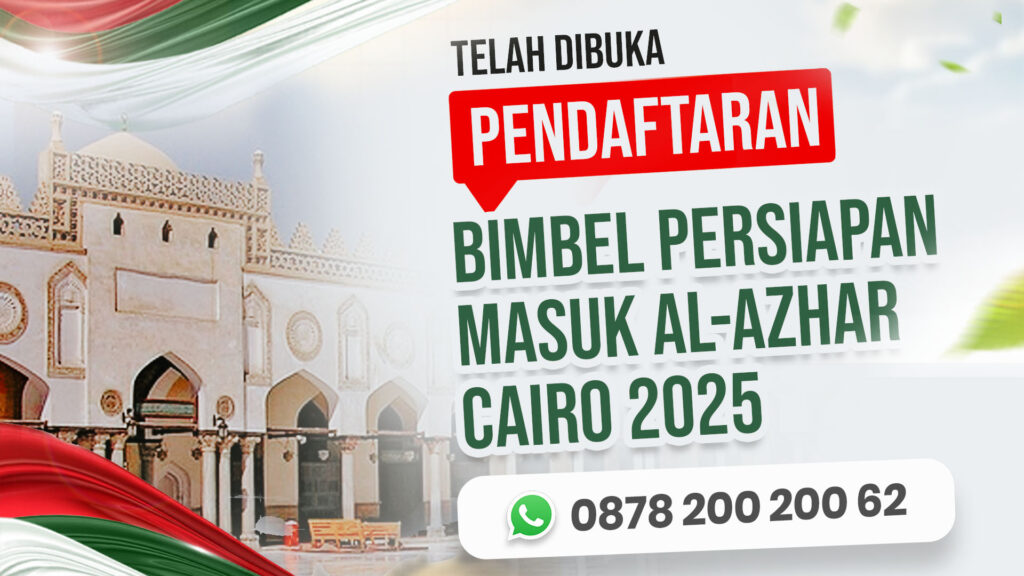 Telah Dibuka Pendaftaran Bimbel Persiapan Masuk Ma’had Al-Azhar Cairo ...